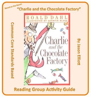 Charlie and the Chocolate Factory Reading Group Activity Guide by Jason ...