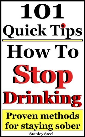 Stop Drinking: Stop Drinking, Get Sober and Stay Free From Alcohol ...