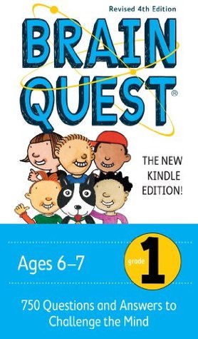 Brain Quest Grade 1: 750 Questions and Answers to Challenge the Mind by ...