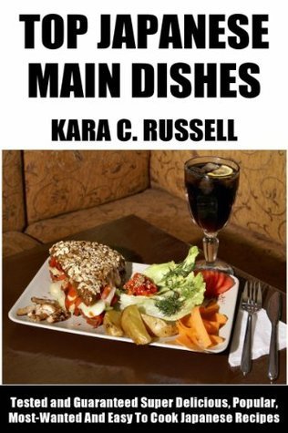 Top 30 Japanese Main Dishes: Tried Tested and Guaranteed Super ...