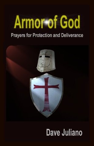 Armor of God by David Juliano | Goodreads