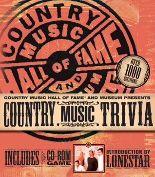 Country Music Trivia and Fact Book: The Ultimate Country Music ...