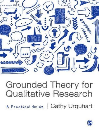 Grounded Theory for Qualitative Research: A Practical Guide by Cathy ...