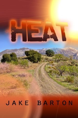 Heat by Jake Barton | Goodreads