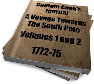 Captain Cook's Journal 1772-75 A Voyage Towards The South Pole Volumes ...