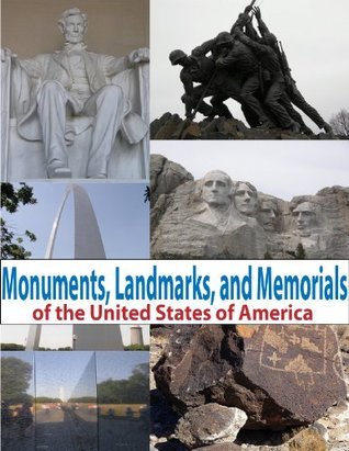 Monuments, Landmarks, and Memorials of the United States: a picture ...
