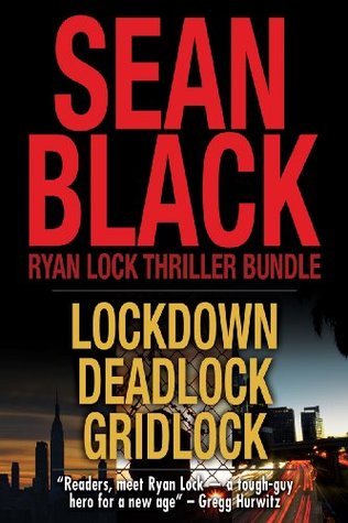Sean Black Bundle: Three Ryan Lock Novels by Sean Black | Goodreads