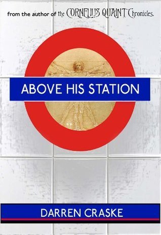 Above His Station by Darren Craske | Goodreads