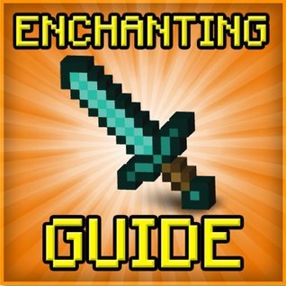 Enchanting & Potions: Minecraft Pro Edition by Solano Apps | Goodreads