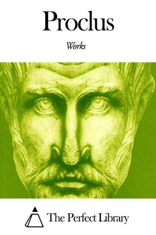 Works of Proclus by Proclus | Goodreads