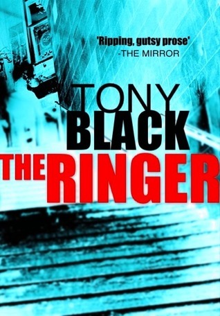 The Ringer by Tony Black | Goodreads