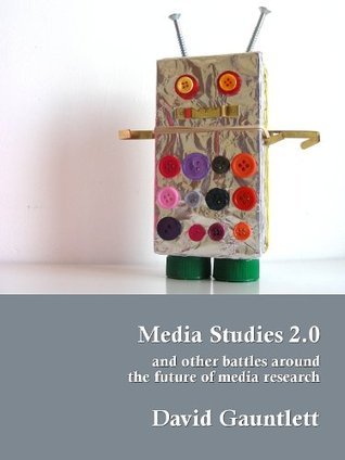 Media Studies 2.0, and Other Battles around the Future of Media ...