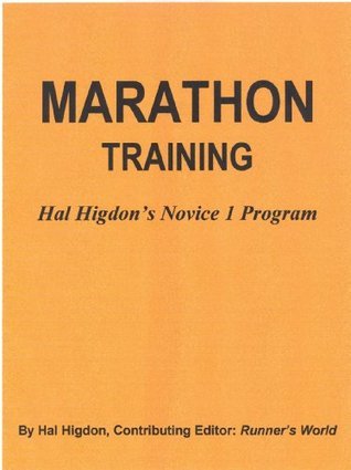 Marathon Training: Novice 1 by Hal Higdon | Goodreads