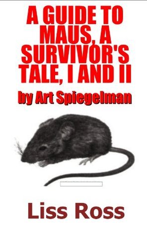 Study Guide to Maus, A Survivors Tale Volume I and II by Art Spiegelman ...