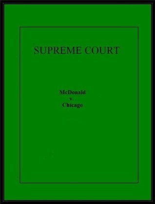 McDonald v. Chicago by Samuel Alito | Goodreads