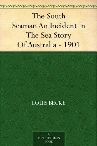 The South Seaman An Incident In The Sea Story Of Australia - 1901 by ...
