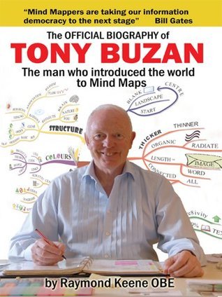 The Official Biography of Tony Buzan: The Man Who Introduced the World ...