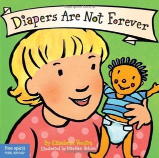 Diapers Are Not Forever (Best Behavior Series) by Elizabeth Verdick ...