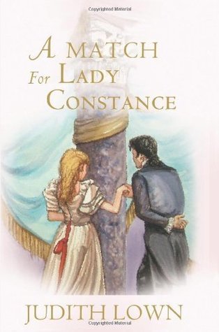 A Match for Lady Constance by Judith Lown | Goodreads