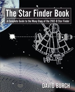 The Star Finder Book: A Complete Guide to the Many Uses of the 2102-D ...