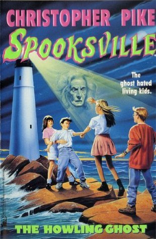 The Howling Ghost (Spooksville Book 2) by Christopher Pike | Goodreads