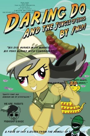 Daring Do and the Jungle of Terror (Daring Do Parodies) by MLP | Goodreads