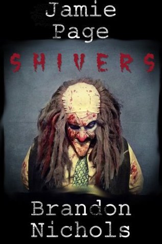 Shivers: A Horror Story by Jamie Page | Goodreads