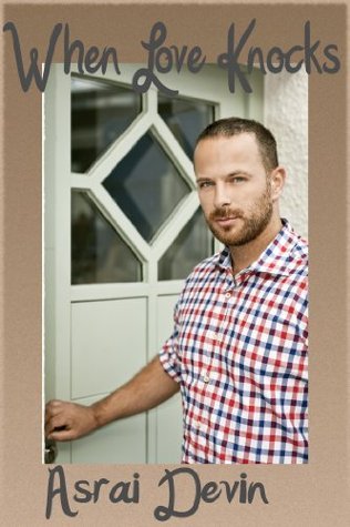 When Love Knocks (Up in Flames #5) by Asrai Devin | Goodreads