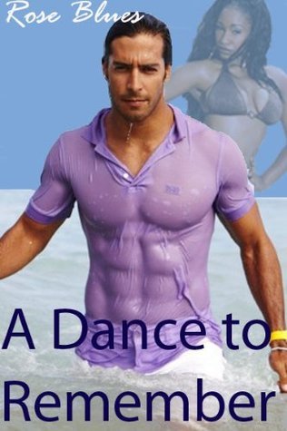 A Dance to Remember by Rose Blues | Goodreads