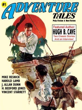 Adventure Tales #1 by John Gregory Betancourt | Goodreads