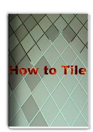 How to Tile by Grout Man | Goodreads