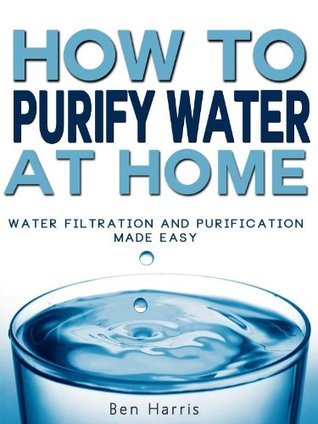 How to Purify Water At Home - Water Filtration and Purification Made ...