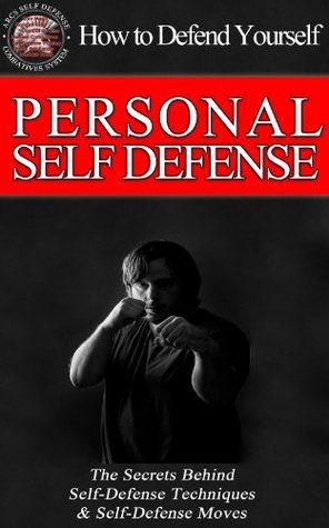 Self-Defense & Personal Security - How to Defend Yourself The Secrets ...