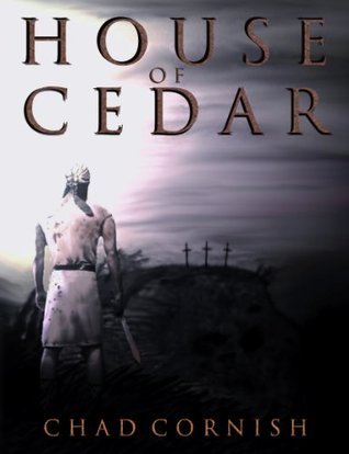 House of Cedar by Chad Cornish | Goodreads
