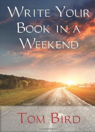 You Can... Write Your Book In A Weekend: Secrets Behind this Proven ...