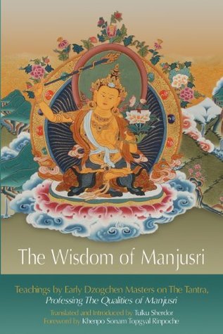 The Wisdom of Manjusri by Tulku Sherdor | Goodreads