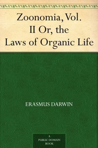 Zoonomia, Vol. II Or, the Laws of Organic Life by Erasmus Darwin ...