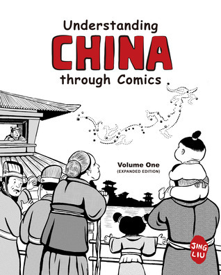 Understanding China through Comics, Volume 1 by Jing Liu | Goodreads