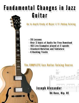 Fundamental Changes in Jazz Guitar: An In Depth Study of Major ii V I ...
