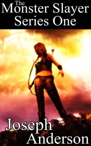 The Monster Slayer Series One by Joseph Anderson | Goodreads