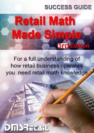 Retail Math Made Simple by Dianne Miethner | Goodreads