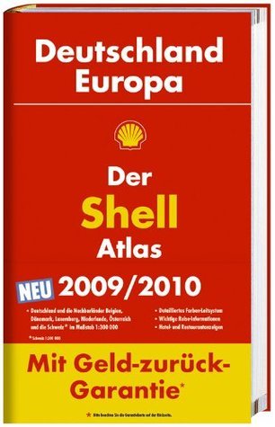 Der Shell Atlas 2009/2010 Deutschland/Europa by Shell Oil Company ...