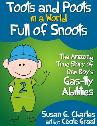Toots and Poots in a World Full of Snoots: The Amazing True Story of ...