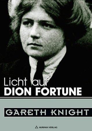 Licht auf Dion Fortune - eine der bedeutendsten Persönlichkeiten des 20 ...