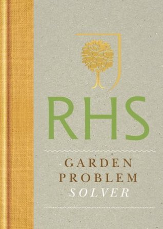RHS Handbook: Garden Problem Solver by Royal Horticultural Society ...