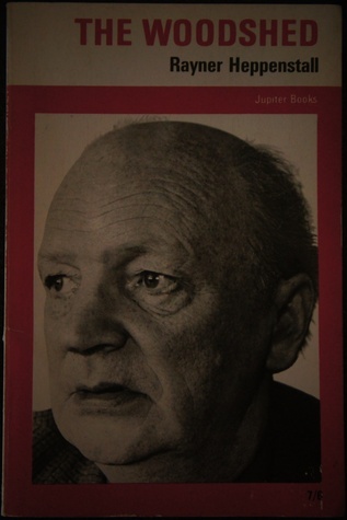 The Woodshed by Rayner Heppenstall | Goodreads