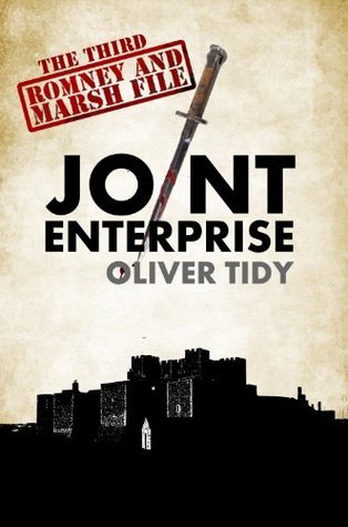 Joint Enterprise (The Romney and Marsh Files #3) by Oliver Tidy | Goodreads