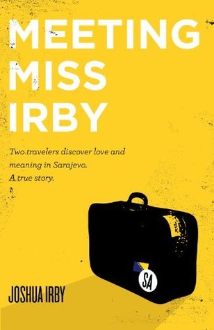 Meeting Miss Irby by Joshua Irby | Goodreads