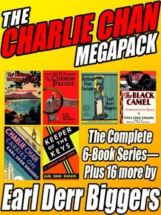 The Charlie Chan Megapack by Earl Derr Biggers | Goodreads