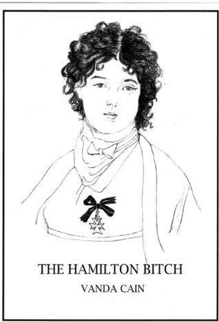 The Hamilton Bitch by Vanda Cain | Goodreads